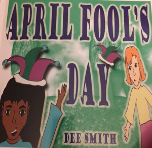 PrAACtically Reading with Karen Natoci: April Fool’s Day : PrAACtical AAC