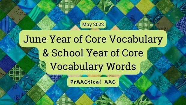 June Year of Core Vocabulary & School Year of Core Vocabulary Words ...