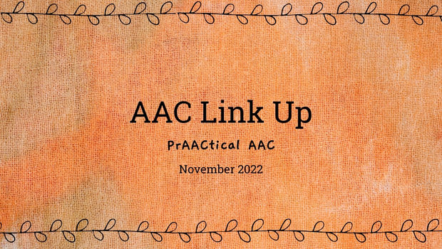 AAC Link Up – November 15 : PrAACtical AAC