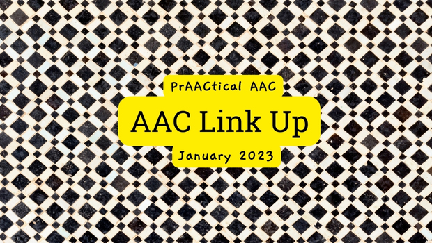 AAC Link Up – January 10 : PrAACtical AAC